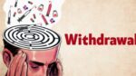 Withdrawal Symptoms: 5 Crucial Signs You Need to Recognize