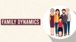 9 Types Of Family Dynamics And Their Impact On Mental Health