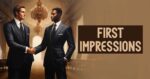 How To Make A Good First Impression: 5+ Tips