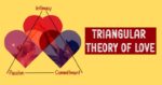 Triangular Theory Of Love: 8 Types And Ways To Apply