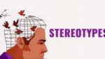 Stereotypes - Mind Help