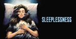 Sleeplessness: 10 Signs, Causes And Tips To Sleep Better