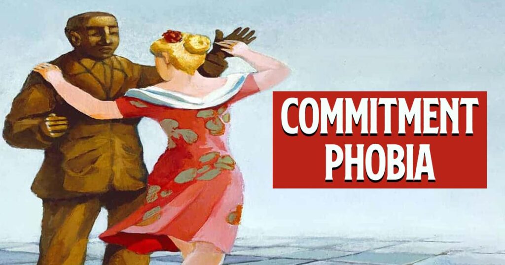 Commitment Phobia: 8 Signs, Causes, Mental Health Effects