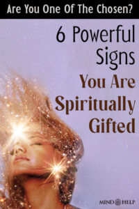 6 Unusual Signs You Are Spiritually Gifted