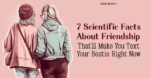 7 Scientific Facts About Friendship You’ll Actually Want to Know